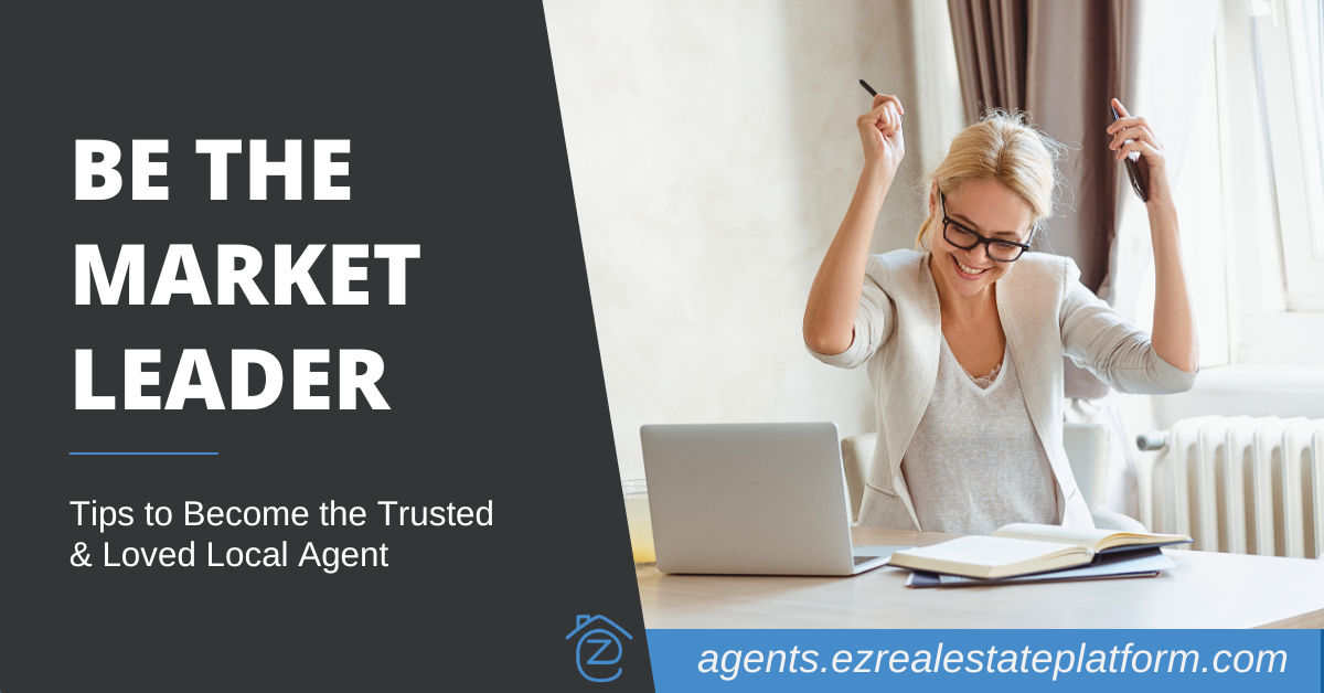 4 Ways to Become the Local Real Estate Expert - EZ Agent Hub
